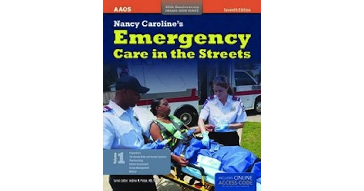 Nancy Caroline's Emergency Care in the Streets by American Academy of ...