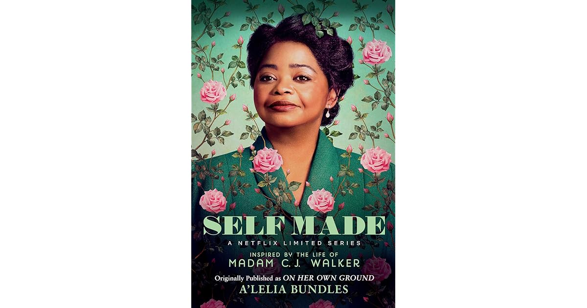 Self Made: Inspired by the Life of Madam C.J. Walker by A'Lelia Perry ...