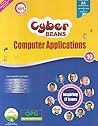 Kips Cyber Beans Computer Applications Based on Windows 7 with MS Office 2010 Version for Class ...