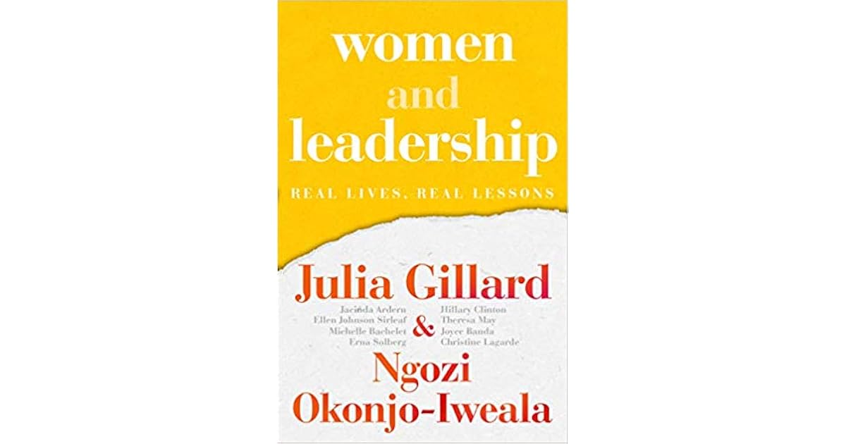 Women and Leadership: Real Lives, Real Lessons by Julia Gillard