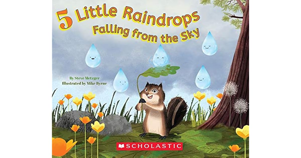 5 Little Raindrops Falling from the Sky by Steve Metzger
