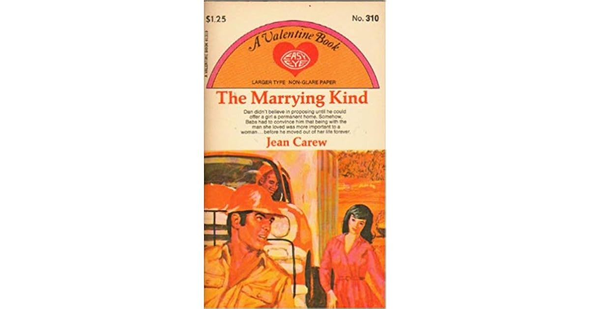 The Marrying Kind (Valentine #310) by Jean Carew