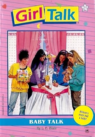 Baby Talk (Girl Talk, #21) by L.E. Blair