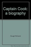 Captain James Cook: A Biography by Richard Hough