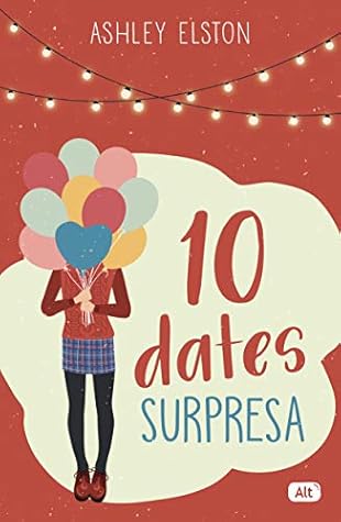 10 dates surpresa by Ashley Elston