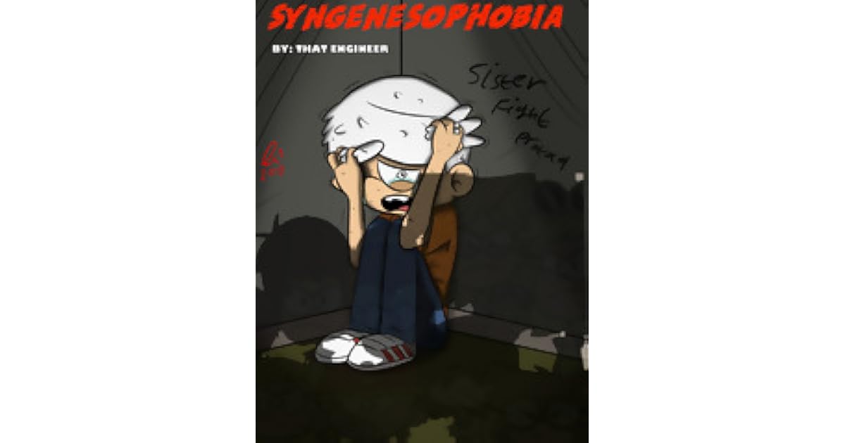 Syngenesophobia by That Engineer
