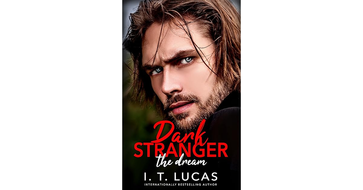 Dark Stranger: The Dream by I.T. Lucas
