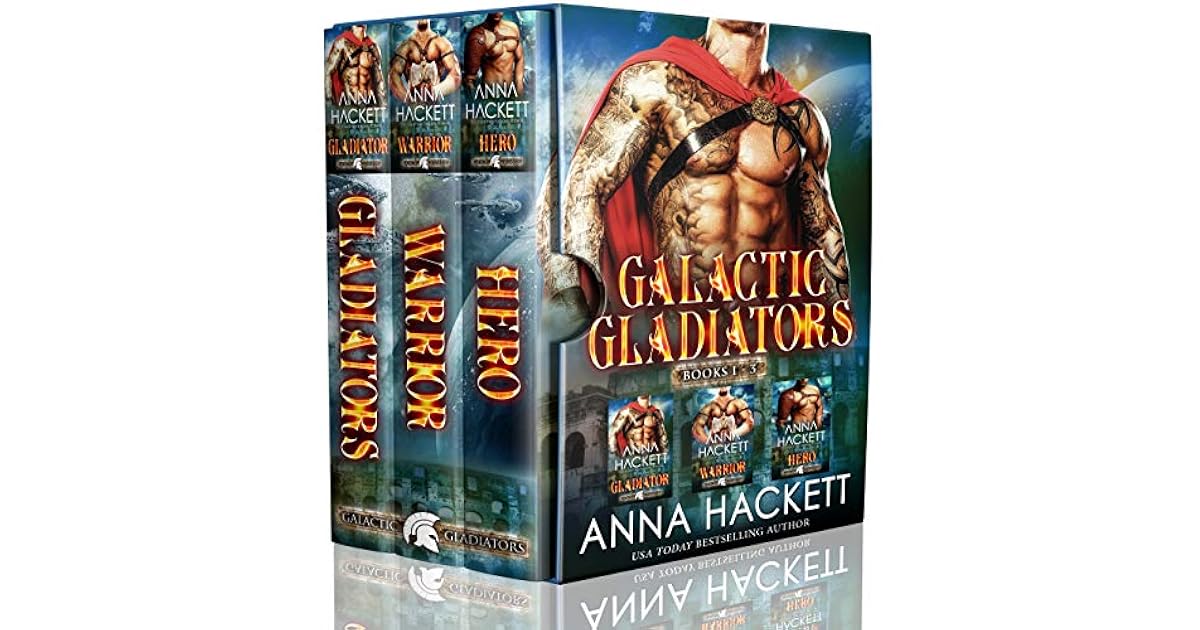 Galactic Gladiators Set: Books 1-3 by Anna Hackett