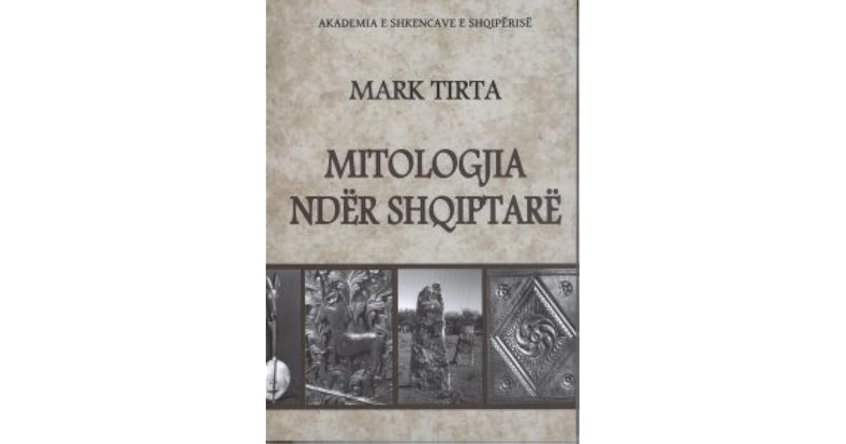 Mitologjia ndër shqiptarë by Mark Tirta