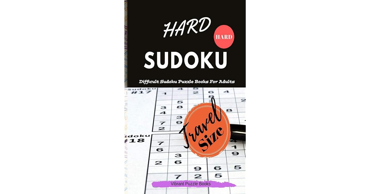 SUDOKU Hard: Difficult sudoku travel size puzzle books for adults by ...