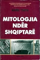 Mitologjia ndër shqiptarë by Mark Tirta