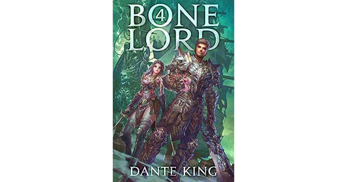 Bone Lord 4 (Bone Lord, #4) by Dante King