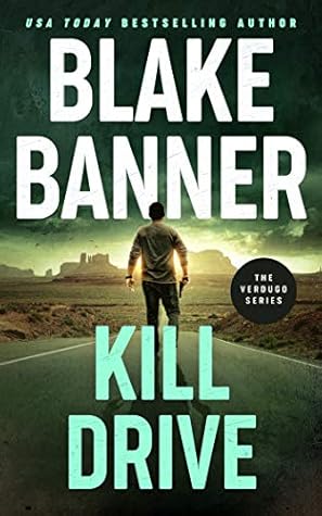 Kill Drive (Verdugo #3) by Blake Banner