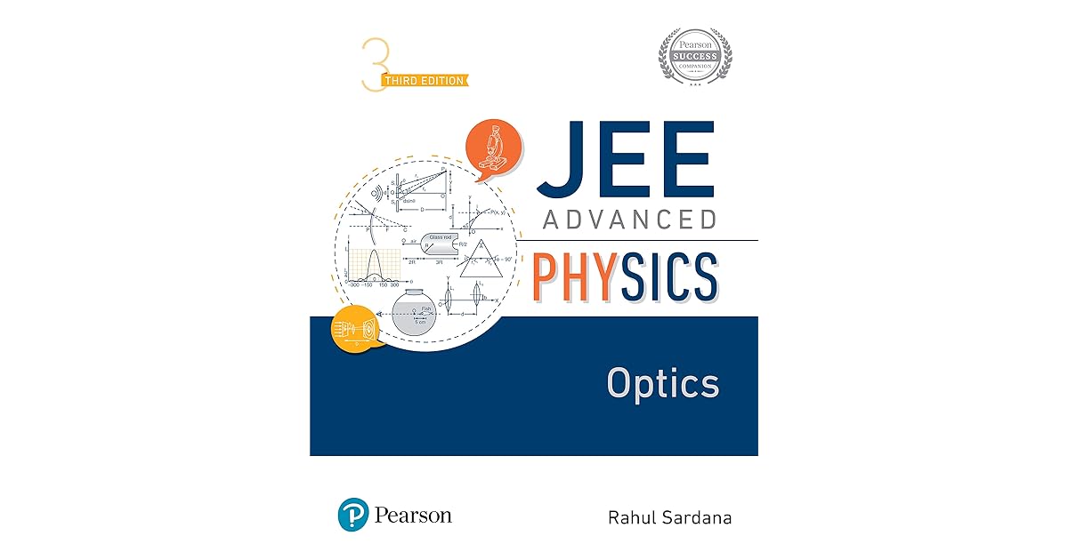 JEE Advanced Physics: Optics by Rahul Sardana