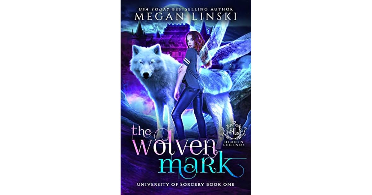 The Wolven Mark (University of Sorcery, #1) by Megan Linski