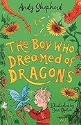 The Boy Who Grew Dragons Series by Andy Shepherd