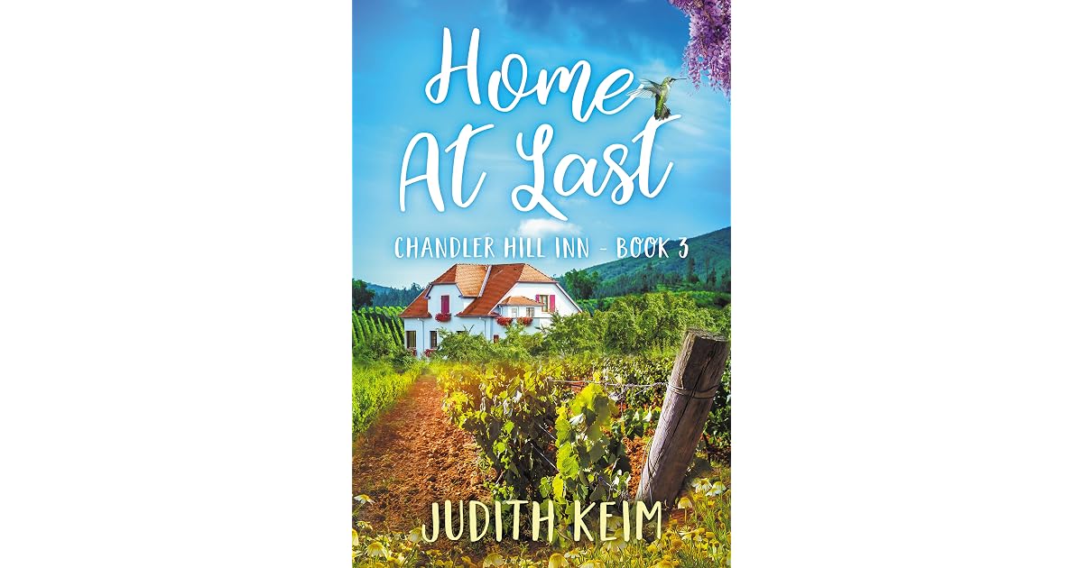 Home At Last(Chandler Hill Inn, #3) by Judith S. Keim