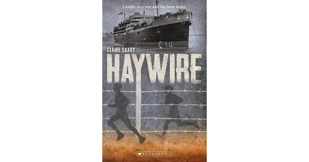 Haywire by Claire Saxby