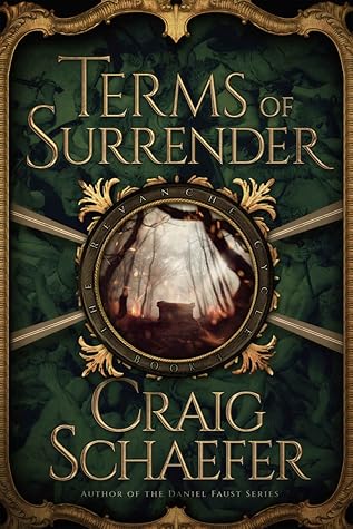 Terms of Surrender (Revanche Cycle, #3) by Craig Schaefer