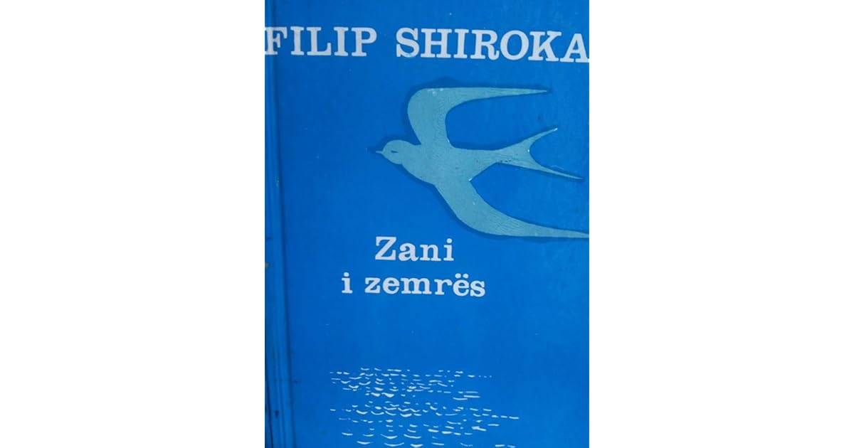 Zani i zemrës by Filip Shiroka