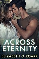 Across Eternity (Parallel, #4) by Elizabeth O'Roark