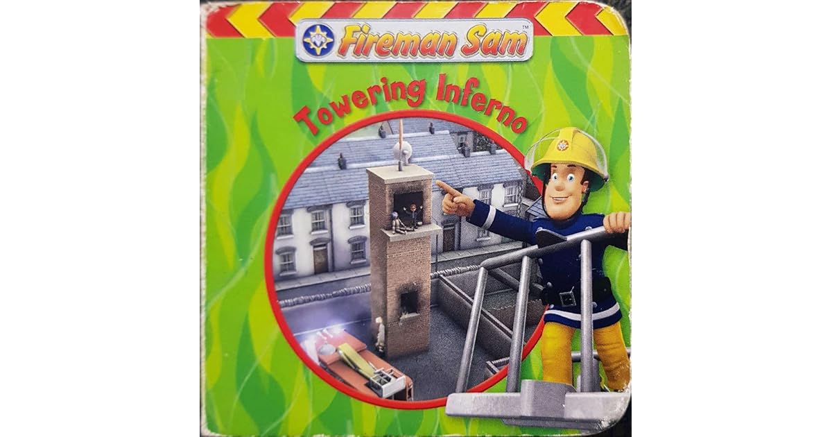 Fireman Sam: Towering Inferno by Dean