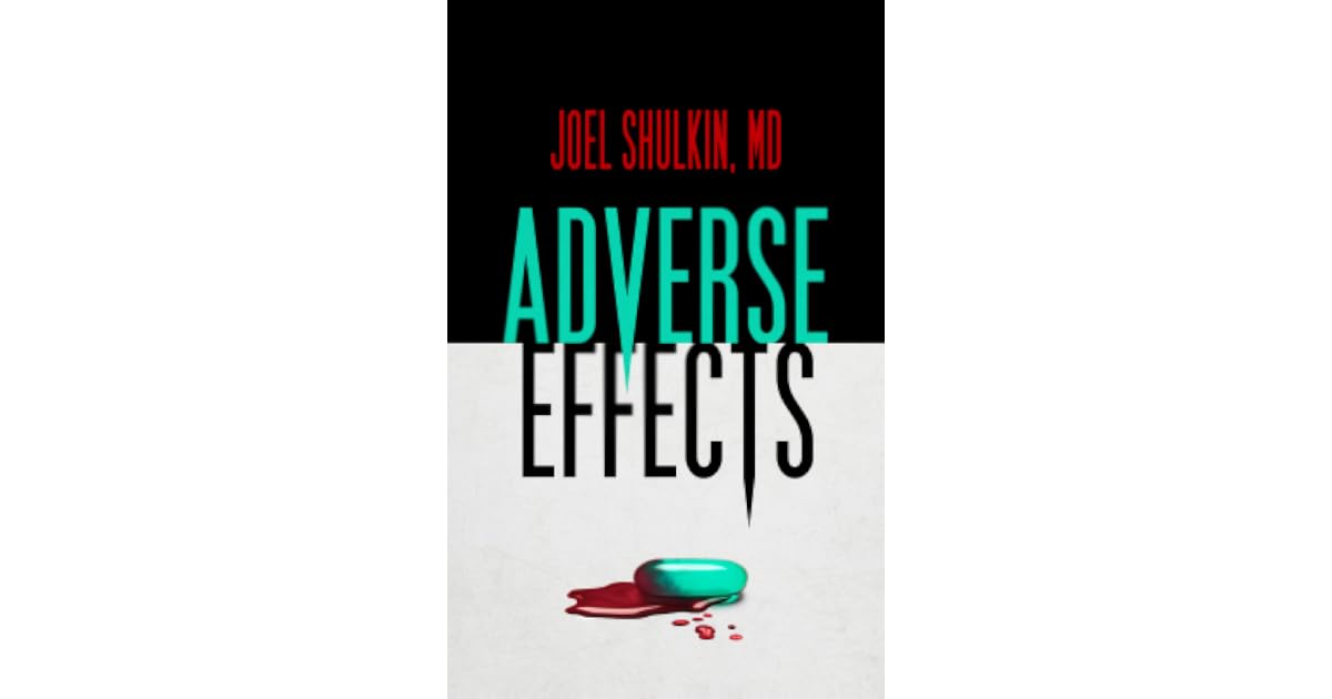 Adverse Effects by Joel Shulkin