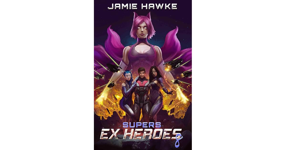 Supers: Ex Heroes 8: A Space Harem Fantasy by Jamie Hawke