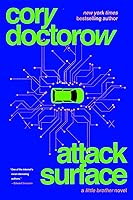 Attack Surface by Cory Doctorow