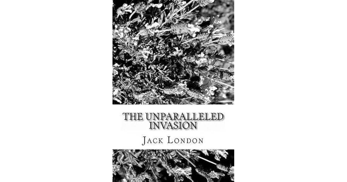 The Unparalleled Invasion by Jack London