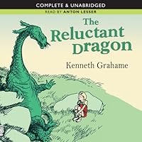 The Reluctant Dragon by Kenneth Grahame