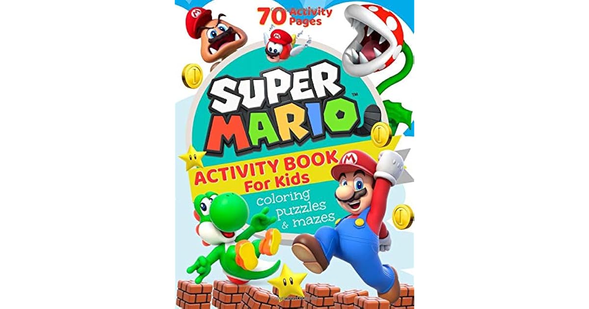 Super Mario Activity Book for Kids: Coloring, Mazes, Puzzles and More ...