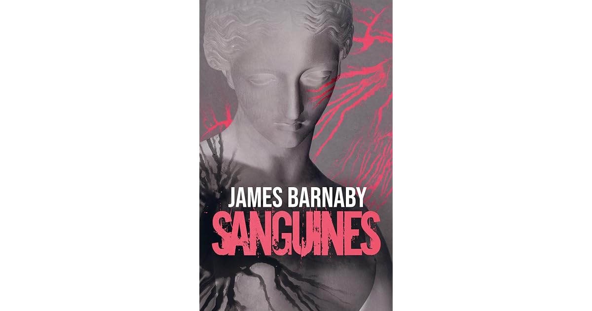 Sanguines by James Barnaby
