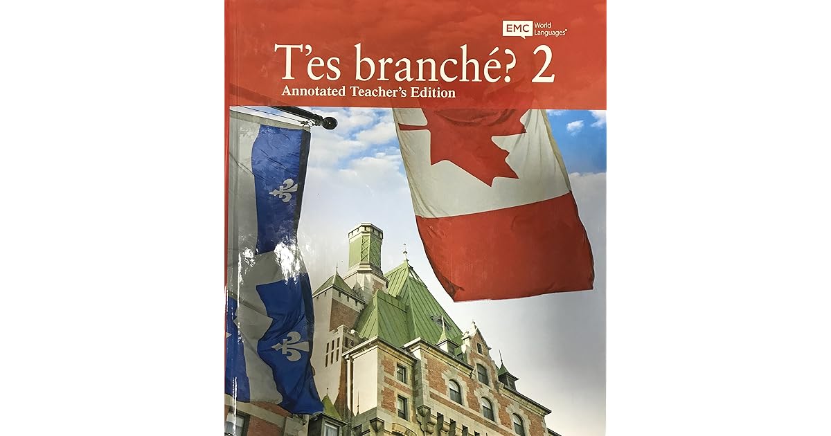 T'es branche? 2 - Annotated Teacher's Edition by Colleen C. Josephson ...