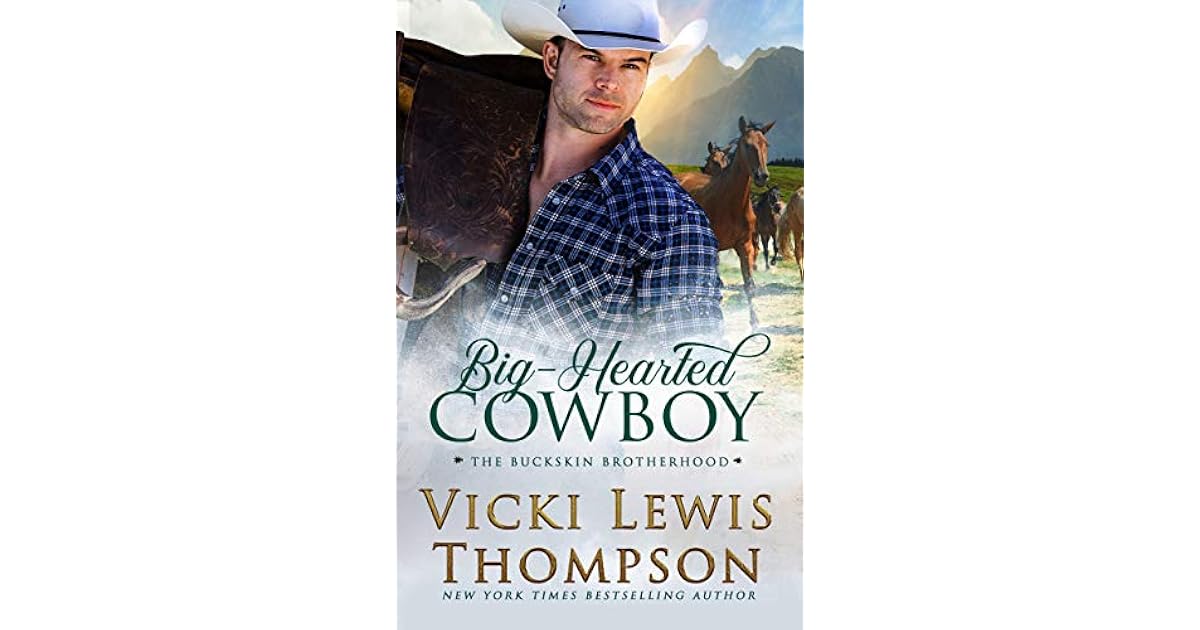 Big-Hearted Cowboy by Vicki Lewis Thompson