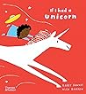 You Don't Want a Unicorn! by Ame Dyckman