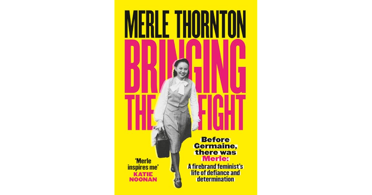 Merle Thornton: Bringing the Fight by Merle Thornton