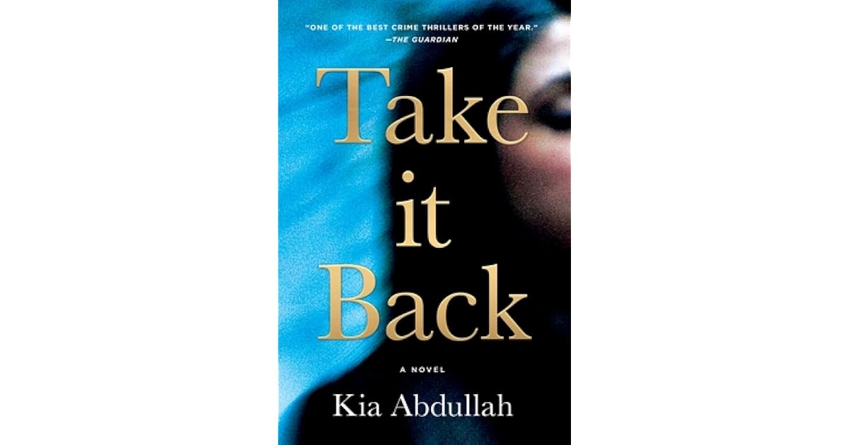 Take It Back by Kia Abdullah