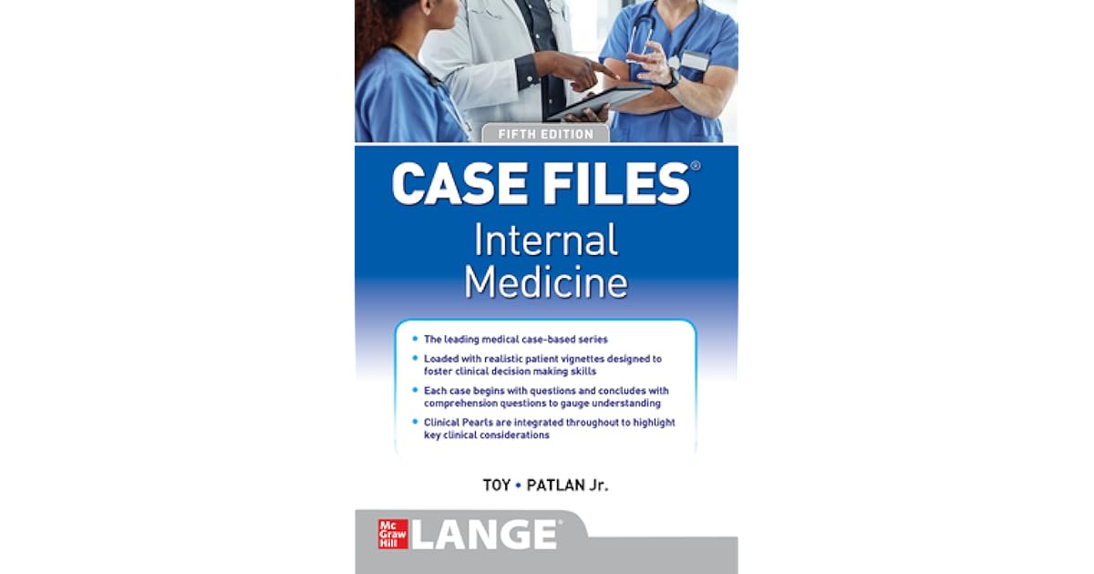 Case Files Internal Medicine, Sixth Edition by Eugene C. Toy