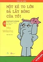 A Big Guy Took My Ball! (Elephant & Piggie, #19) by Mo Willems