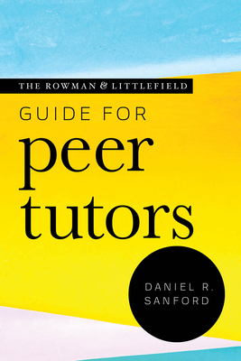 READ Pdf The Rowman & Littlefield Guide for Peer Tutors (Theory ...