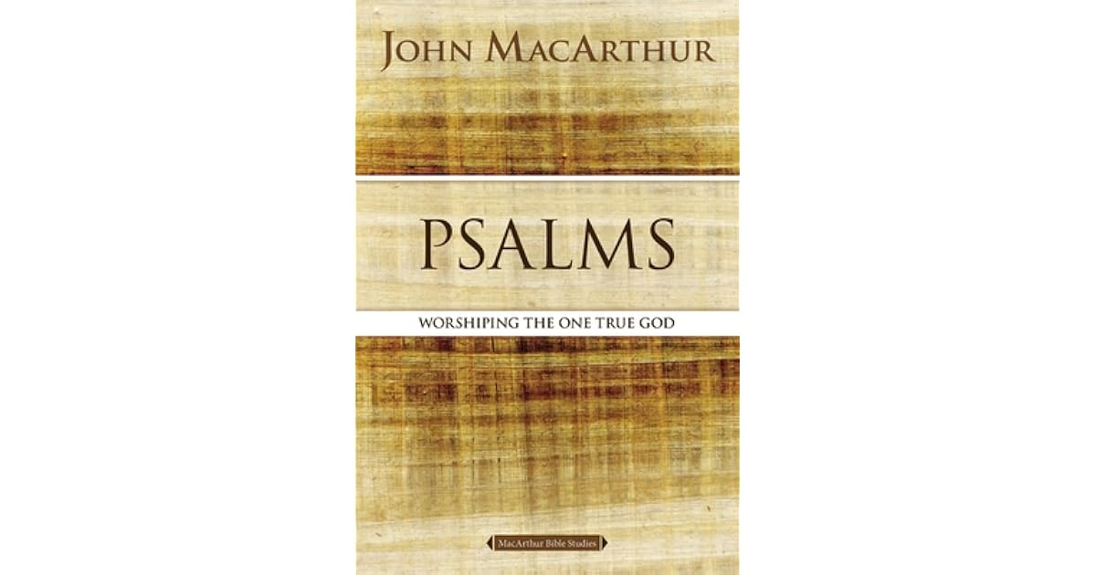 Psalms By John F MacArthur Jr 