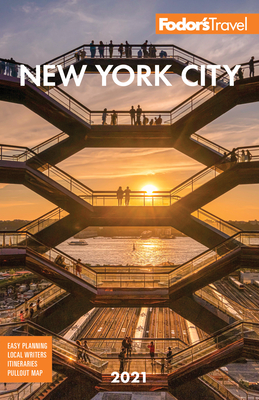 Fodor's New York City 2021 by Fodor's Travel Publications Inc.
