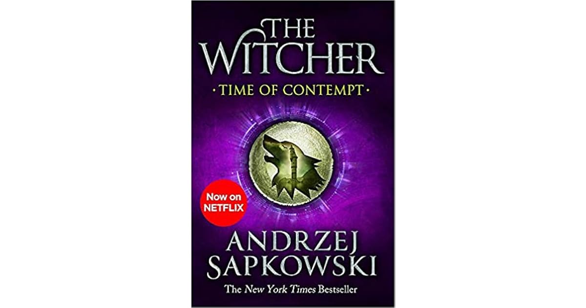 Time of Contempt (The Witcher, #2) by Andrzej Sapkowski