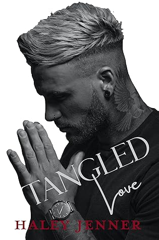 Tangled Love (Chaotic Rein Book 1) by Haley Jenner