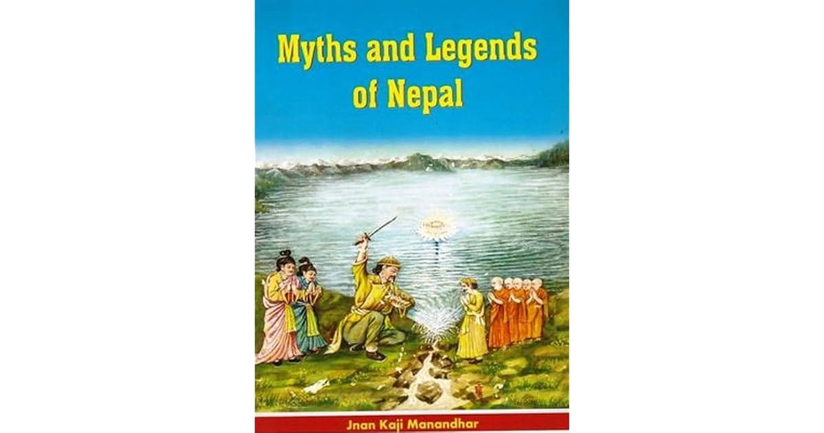 Myths and Legends of Nepal by Jnan Kaji Manandhar
