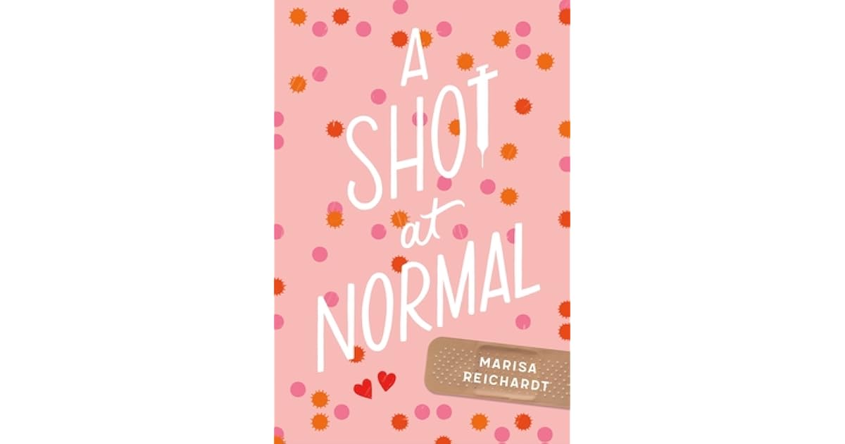 A Shot at Normal by Marisa Reichardt