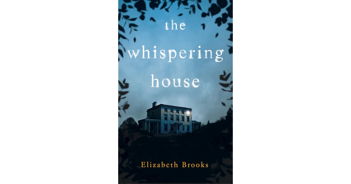 The Whispering House by Elizabeth Brooks