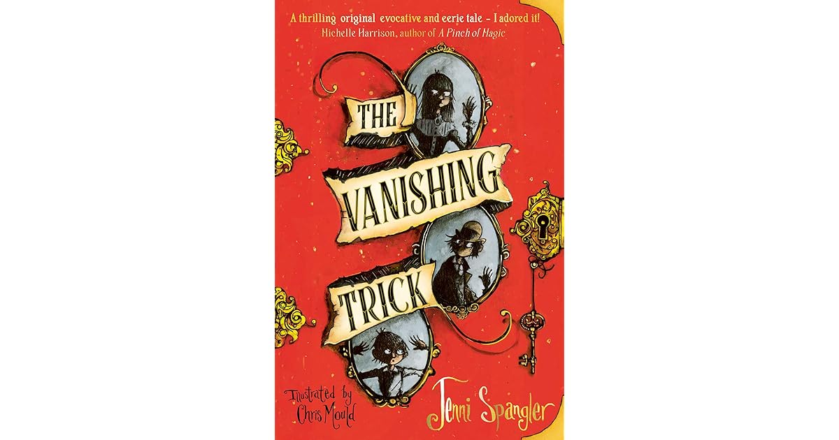 The Vanishing Trick by Jenni Spangler