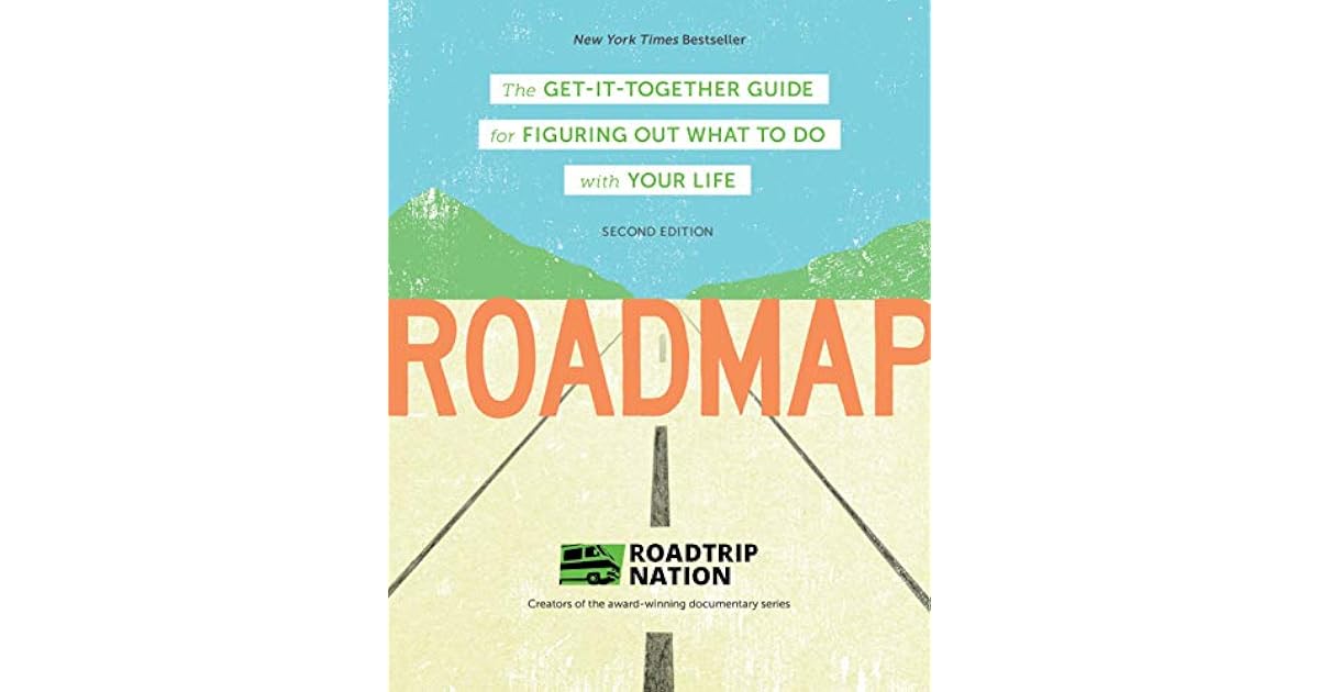 Book giveaway for Roadmap: The Get-It-Together Guide for Figuring Out ...